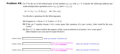 Solved Lem 8 Let V Be The Set Of All Ordered Pairs Of Chegg Com