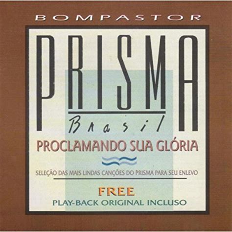 Amazon.com: Proclamando Sua Glória : Prisma Brasil: Digital Music