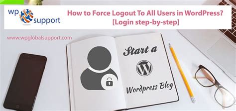 How To Force Logout All Users In Wordpress Login Step By Step Best