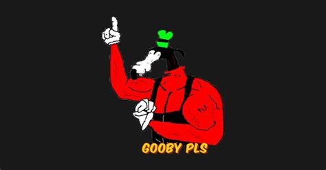 Gooby Pls Meme T Shirt Teepublic
