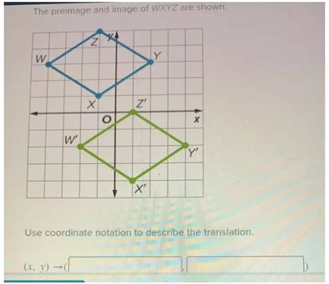 Solved The Preimage And Image Of Wxyz Are Shown Use Coordinate