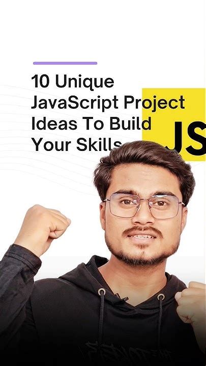 10 Unique Javascript Project Ideas To Build Your Skills Cseprojects Computerscience