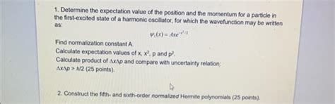 Solved 1 Determine The Expectation Value Of The Position