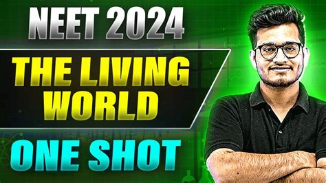 THE LIVING WORLD In 1 Shot FULL CHAPTER COVERAGE Theory PYQs