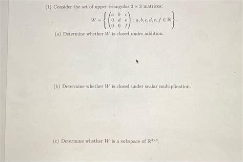 Solved 1 Consider The Set Of Upper Triangular 3×3