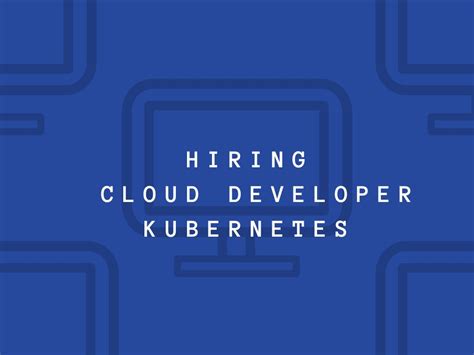 Hiring Cloud Developer Kubernetes Sangeetha Mohan Posted On The