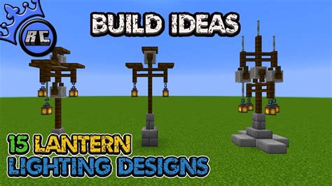 Minecraft Build Ideas 15 Lighting Designs Using Lanterns Java 114 Bedrock See