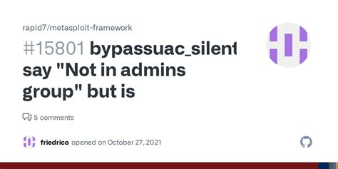 Bypassuacsilentcleanup Say Not In Admins Group But Is · Issue 15801 · Rapid7metasploit