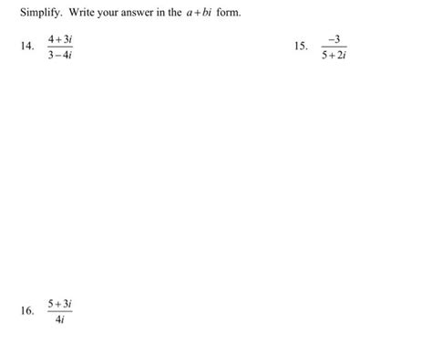 solved simplify write your answer in the a bi form 14