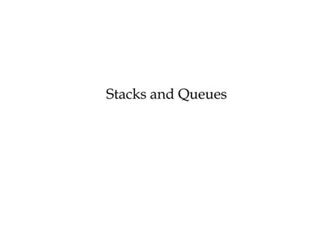 My Lecture Stackqueueoperation Ppt