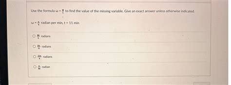 Solved Use The Formula ω θt ﻿to Find The Value Of The
