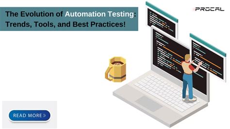 The Evolution Of Automation Testing Trends Tools And Best Practices