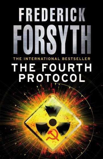 Книга: "The Fourth Protocol" - Frederick Forsyth. Купить книгу, читать ...