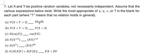 solved 7 let x and y be positive random variables not