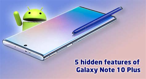 5 Hidden Features Of Galaxy Note 10 Plus