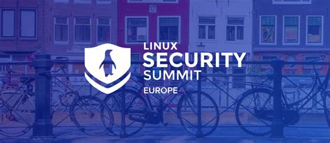 Linux Security Summit Europe Cyber Security District