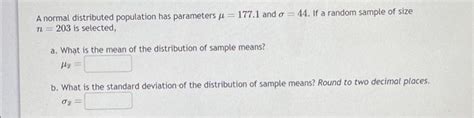 Solved A Normal Distributed Population Has Parameters μ