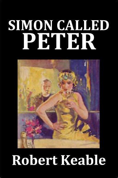 Simon Called Peter By Robert Keable By Robert Keable Ebook Barnes