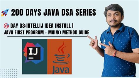 Day 03 Intellij Idea Setup Java First Program Main Method Explained 🔥 Youtube