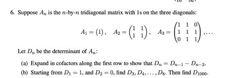 Solved 6 Suppose An Is The N By N Tridiagonal Matrix With