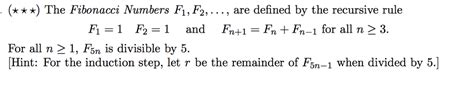 Solved The Fibonacci Numbers Fi F2 Are Defined By