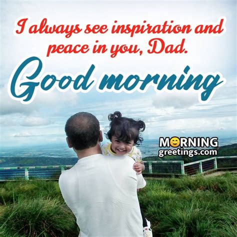 25 Good Morning Wishes Images For Father Morning Greetings Morning Quotes And Wishes Images