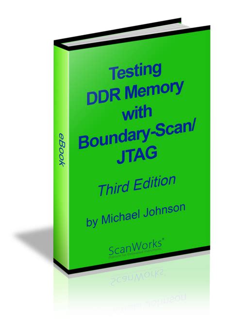 Testing Ddr Memory With Boundary Scanjtag Third Edition Asset