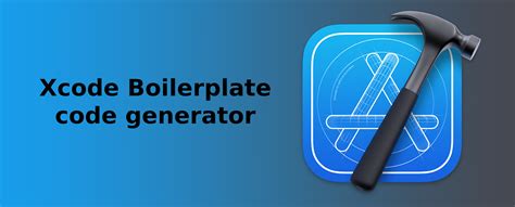 Xcode Boilerplate Code Generator — Xcb By John Arnaoutakis Medium