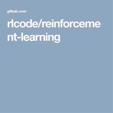Rlcodereinforcement Learning Learning Learning And Development Github