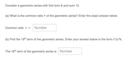 Solved Consider A Geometric Series With First Term 6 And Sum Chegg Com