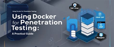Using Docker For Penetration Testing A Practical Guide Dev Community