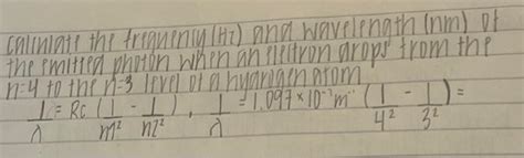 Solved Calulate The Frequency Hz And Wavelength Nm Of
