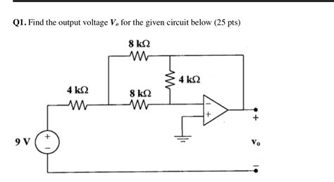 Solved Q Find The Output Voltage V For The Given Circuit Chegg