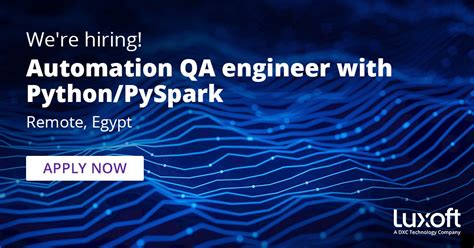 Luxoft Egypt On Linkedin Automation Qa Engineer With Pythonpyspark