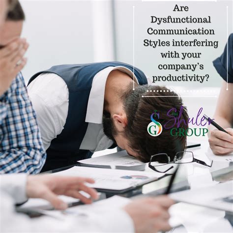 Are Dysfunctional Communication Styles Interfering With Your Companys