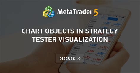 Chart Objects In Strategy Tester Visualization Strategy Tester General Mql5 Programming Forum