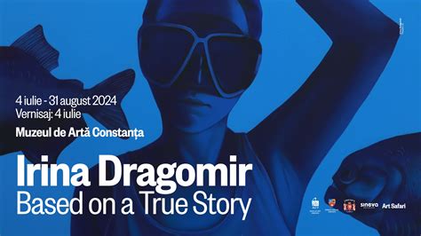 Expoziția „Based on a true story” a artistei Irina Dragomir, la Muzeul de Artă Constanța ...