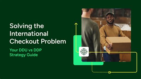 Ddu Vs Ddp Explained Your 2025 Shipping Strategy Guide