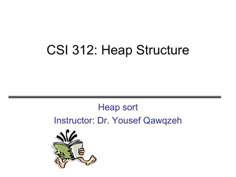 Heap Data Structure And Heap Sort Algorithm