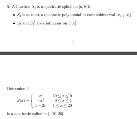 solved 5 a function s is a quadratic spline on [a b] if
