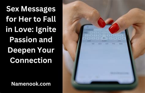 Sex Messages For Her To Fall In Love Ignite Passion And Deepen Your