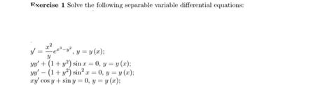 Solved Fixercise 1 Solve The Following Separable Variable
