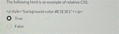 Solved The Following Html Is An Example Of Relative Css