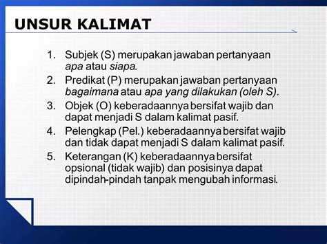 Pertemuan9 Kalimat Dasar Ciri Subjek Predikat Objek Pelengk Pptx