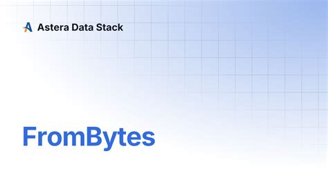 Frombytes Astera Data Stack