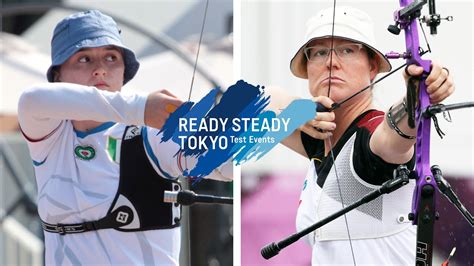Tatiana Andreoli V Lisa Unruh Recurve Women 3rd Round Tokyo 2020 Olympic Test Youtube