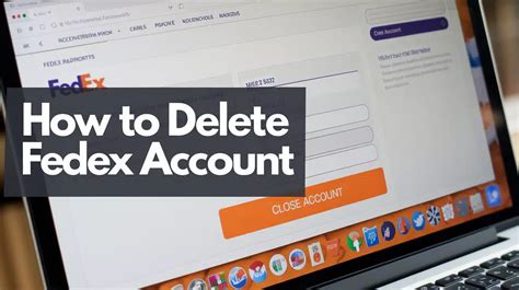 How To Delete FedEx Account Manage Your Shipping Easily