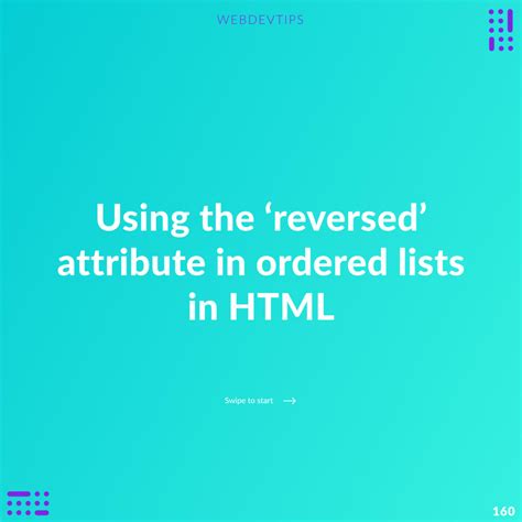 Webdev Tips Using The Reversed Attribute In Ordered Lists In Html