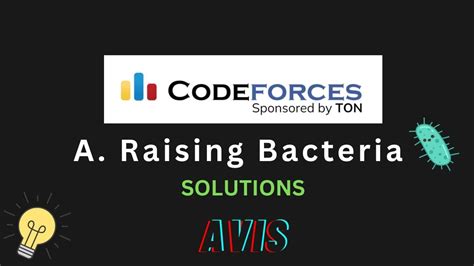 A Raising Bacteria Codeforces Solution Python Easy Youtube