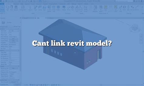 Cant Link Revit Model